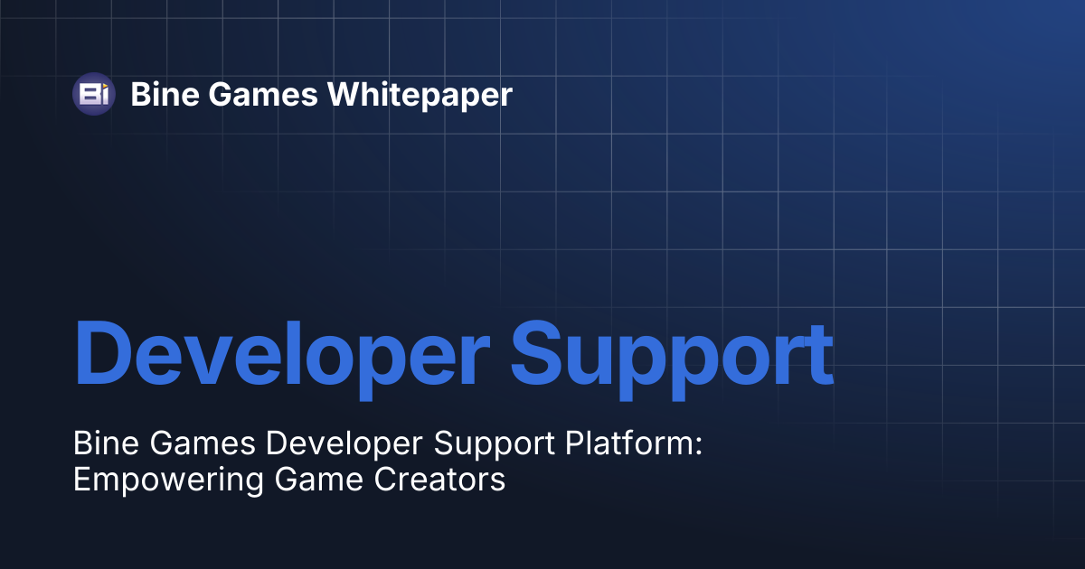Developer Support | Bine Games Whitepaper